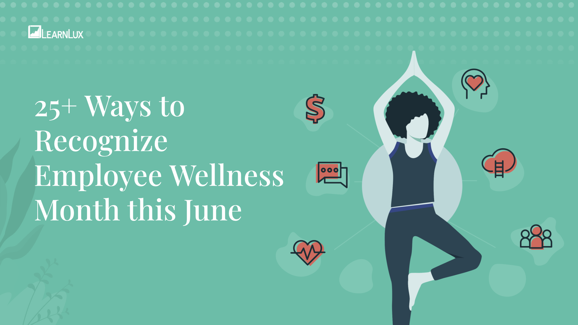 Download Guide: 25+ Ways to Recognize Employee Wellness Month this June